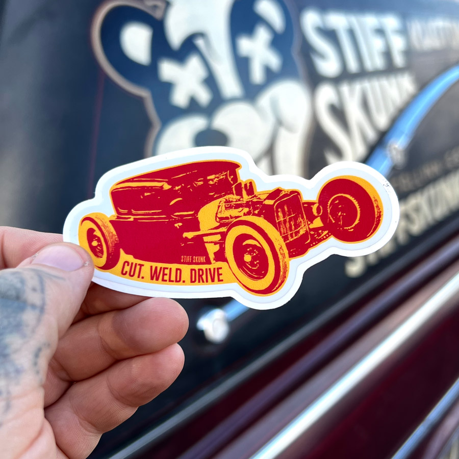 STIFF SKUNK Cut. Weld. Drive. sticker • Stiff Skunk